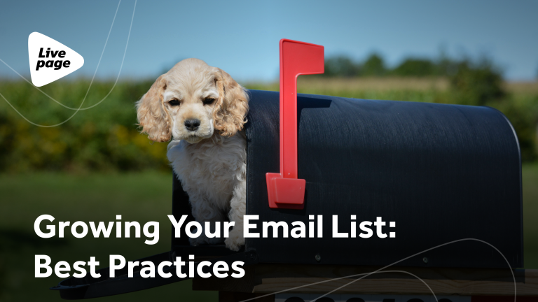 Growing Your Email List: Best Practices | Livepage