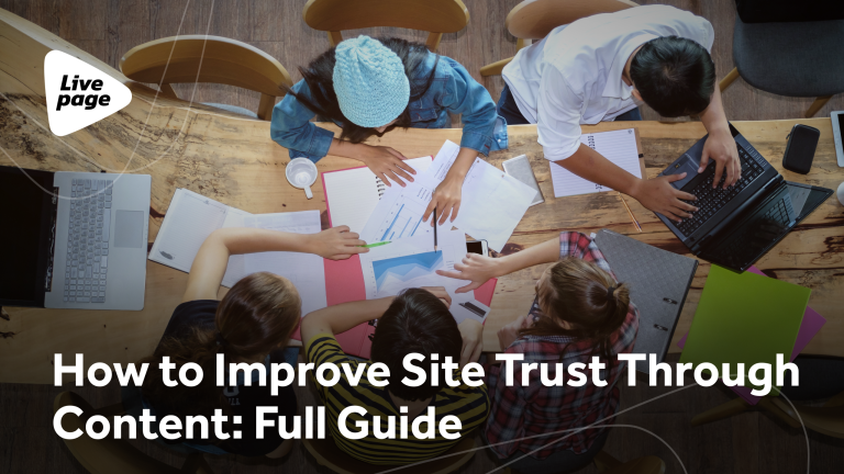 How to Improve Site Trust Through Your Content | Livepage